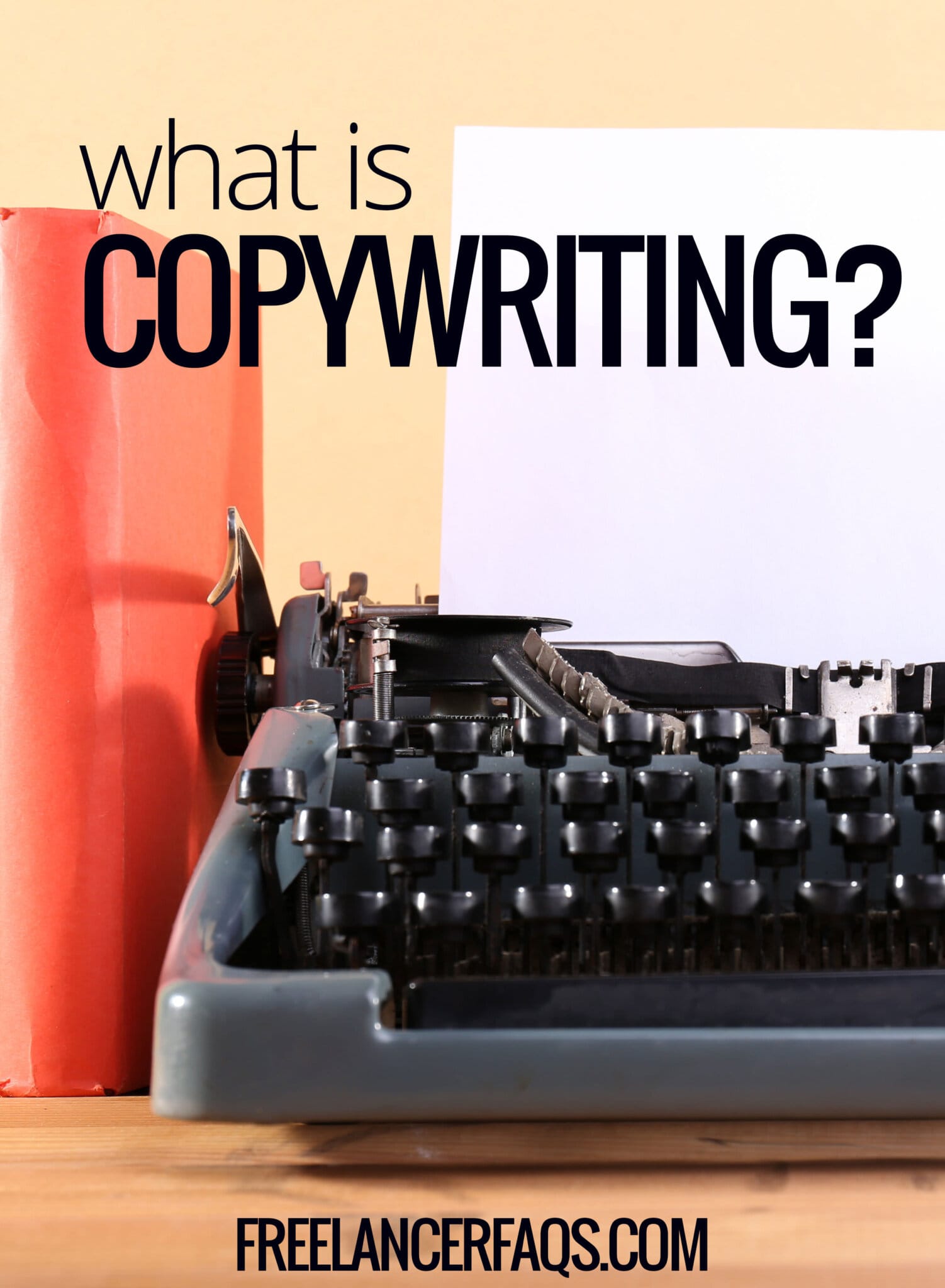 What is Copywriting? - Freelancer FAQs