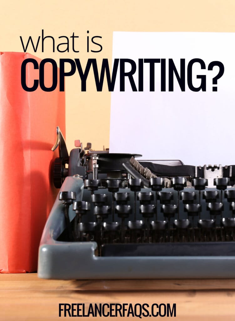 What is Copywriting? - Freelancer FAQs
