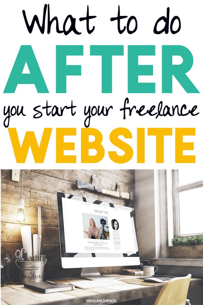 So You Have a Freelance Website, Now What? - Freelancer FAQs