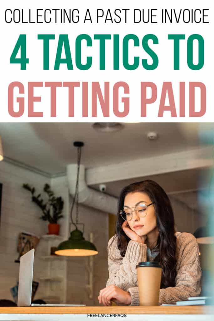 How Do You Collect a Past Due Invoice? 4 Tactics to Getting Paid ...