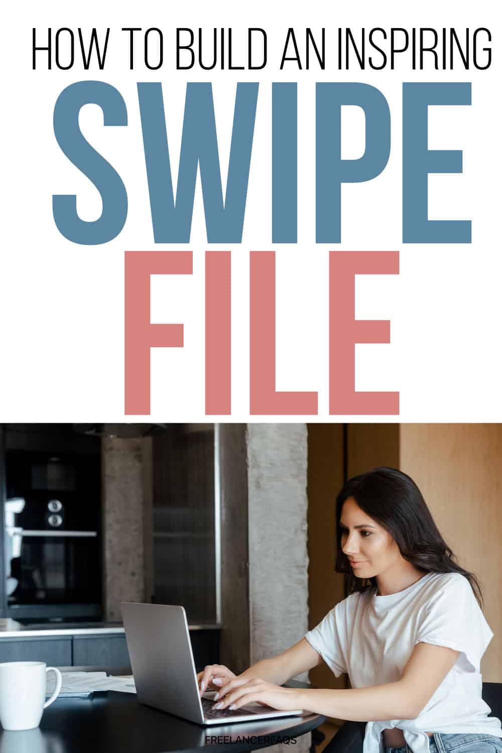 How Can Creators Build a Copywriting Swipe File? - Freelancer FAQs