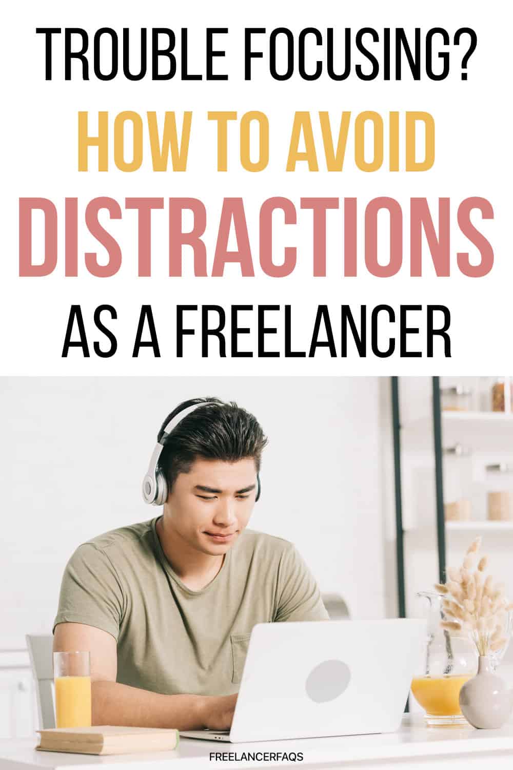 Trouble Focusing? How To Avoid Distractions as a Freelancer