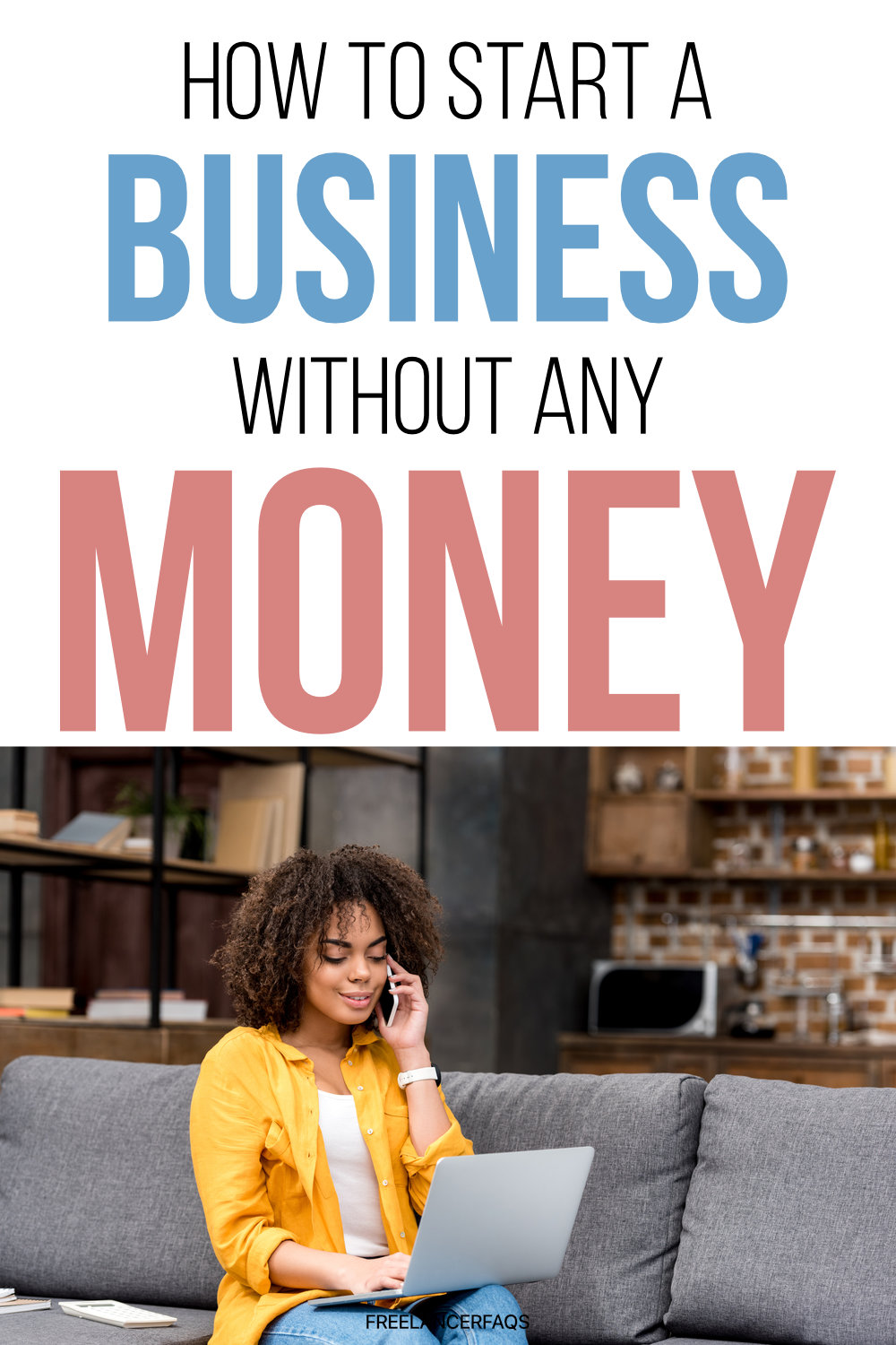 How Can I Start a Business With No Money? - Freelancer FAQs