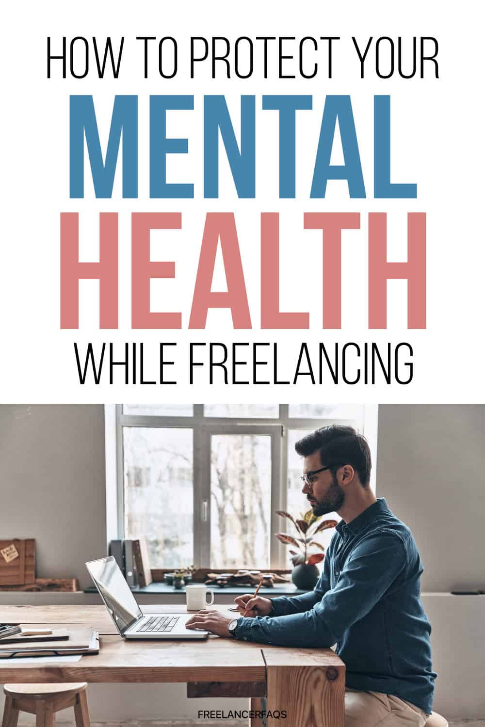 How Do I Protect My Mental Health As a Freelancer? - Freelancer FAQs