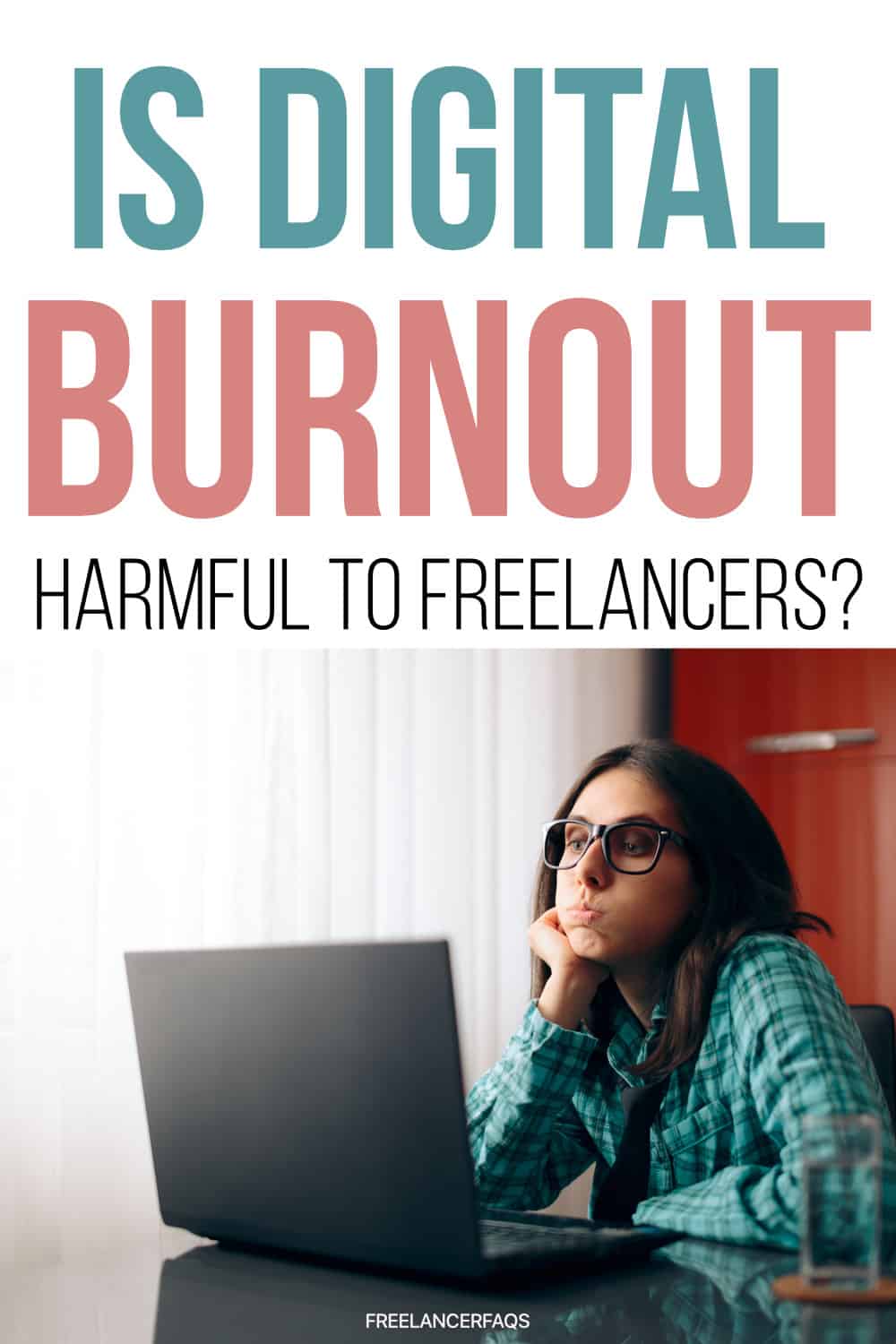 Is Digital Burnout Harmful to Freelancers? - Freelancer FAQs