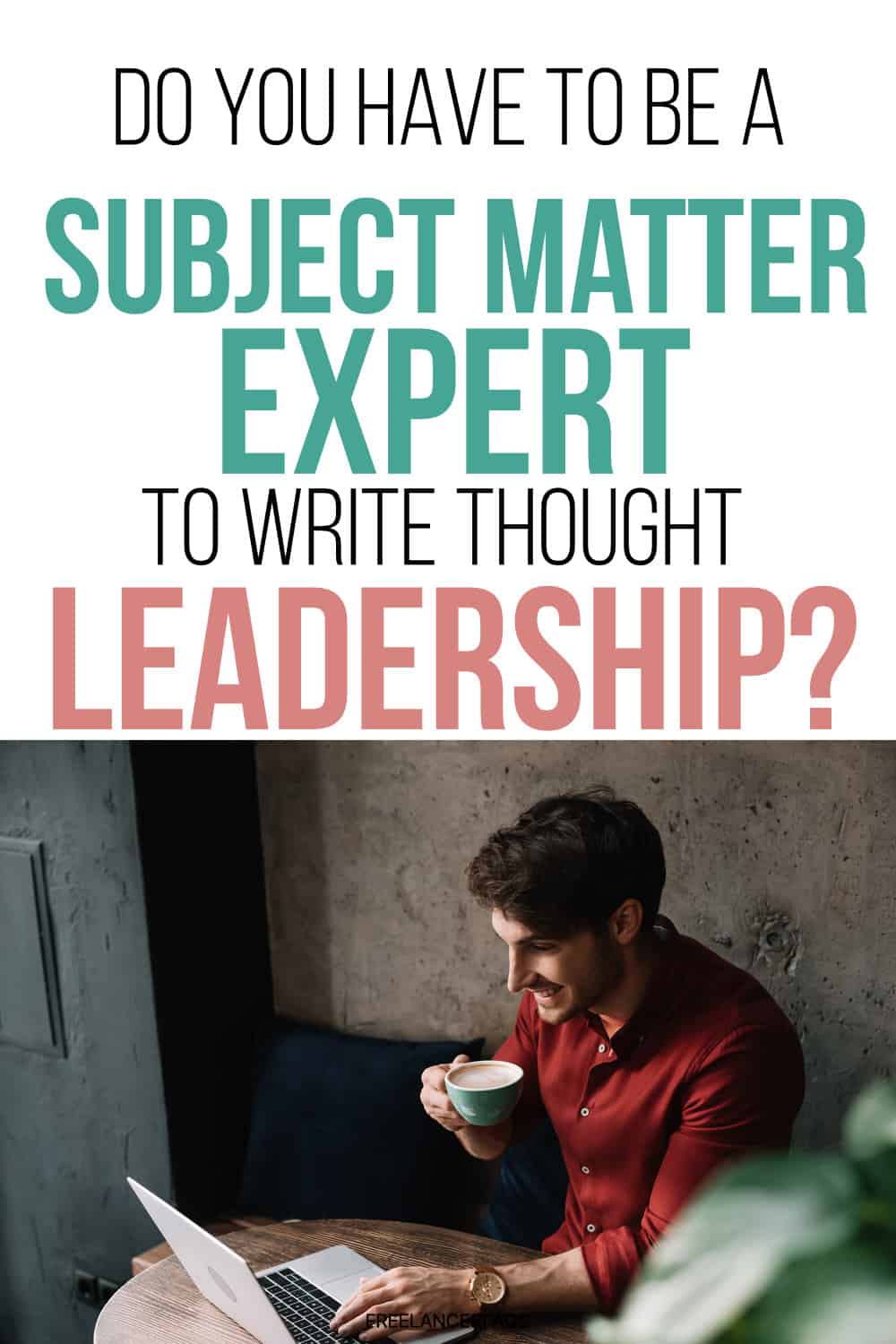 Do You Have to Be an SME to Write about Thought Leadership ...